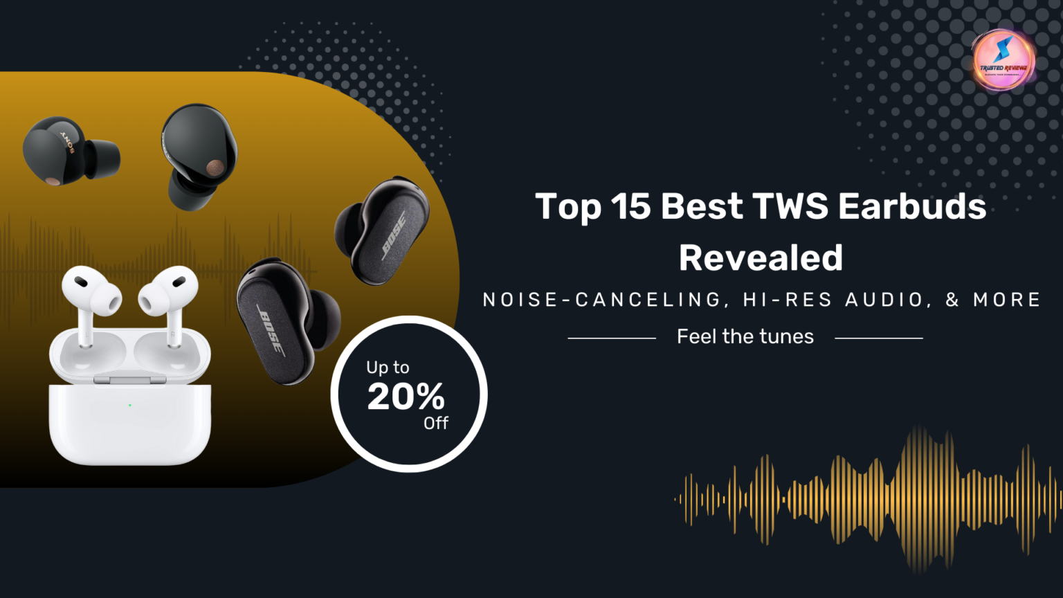 2024’s Top 15 Best TWS Earbuds Revealed